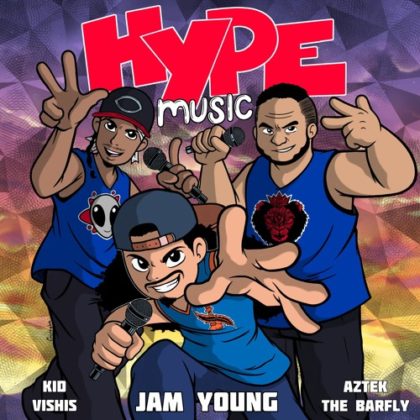 Jam Young(ft. Kid Vishis x Aztek The Barfly)Delivers "Hype Music ...