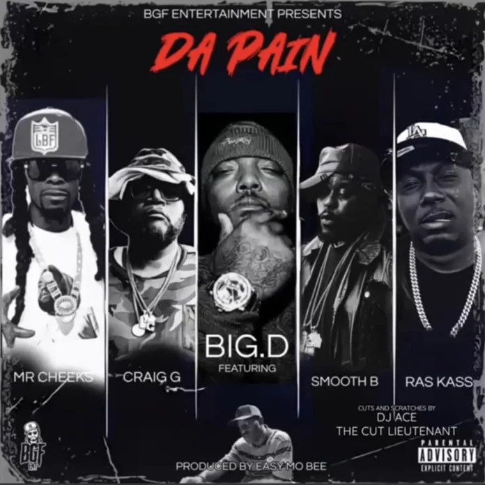 Big. D - Da Pain Ft Mr. Cheeks, Craig G, Smooth B, Ras Kass